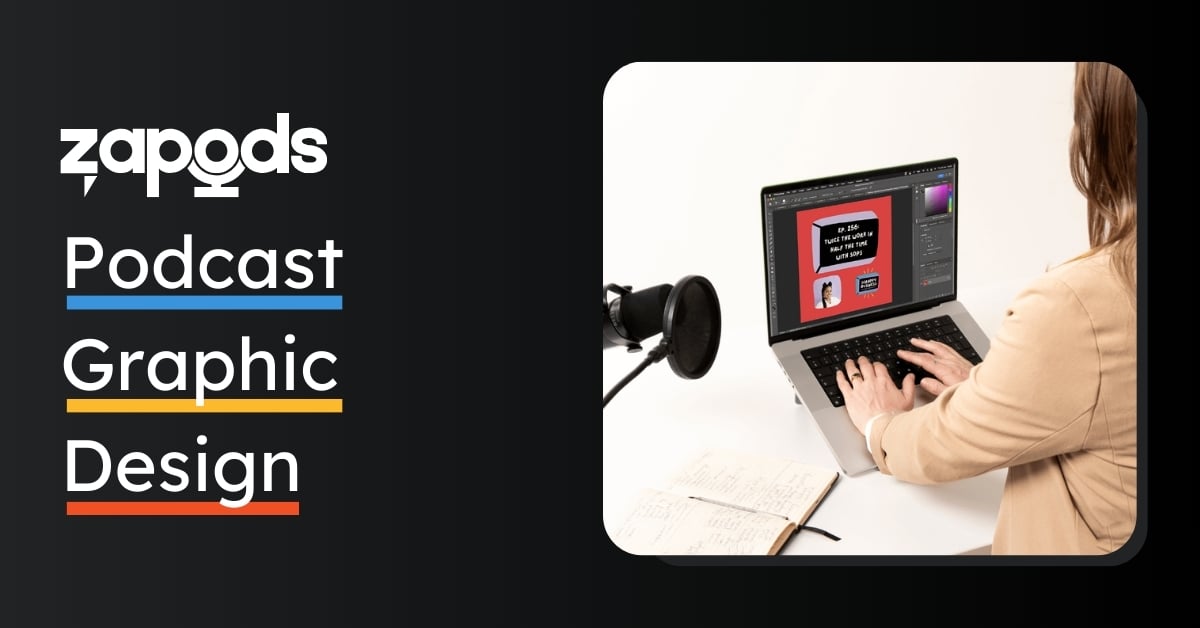 Podcast Graphic Design Services - Zapods